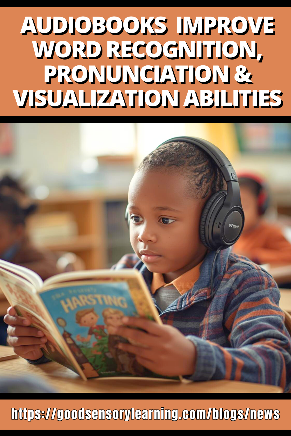 Audiobooks improve word recognition